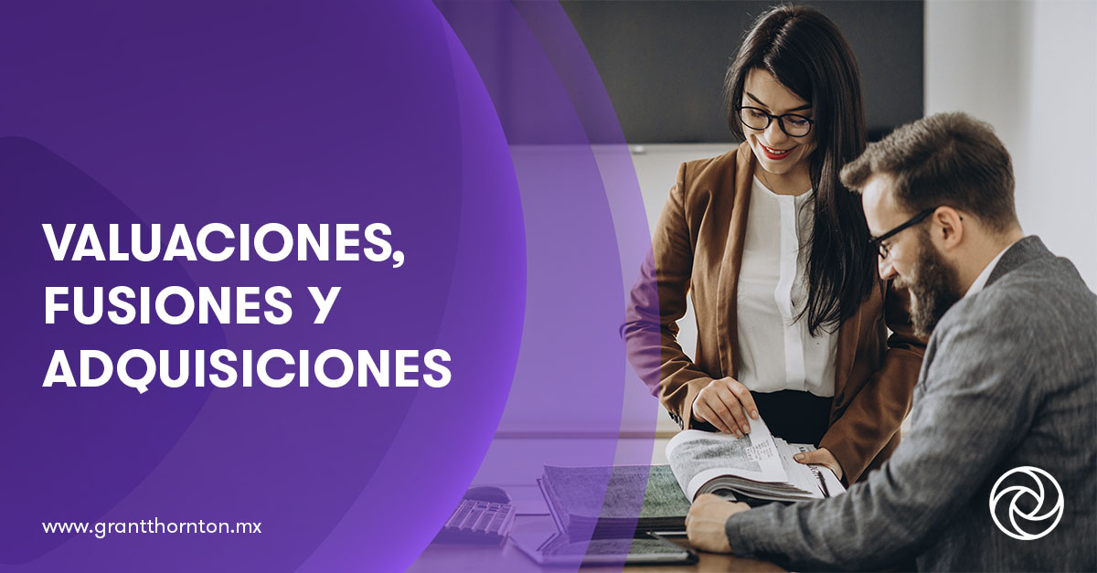 Valuaciones, fusiones y adquisiciones | Grant Thornton